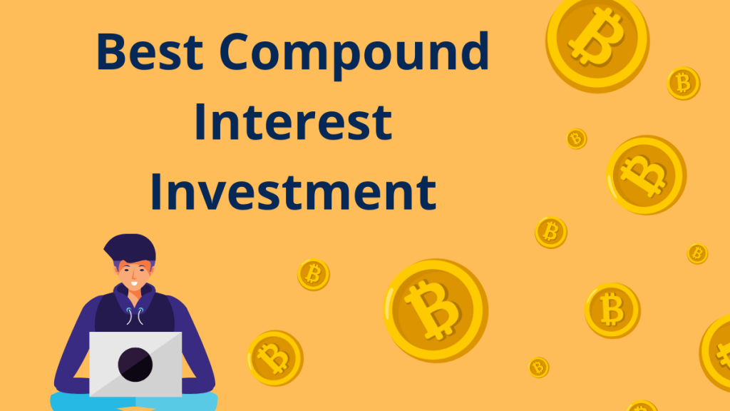 7 Best Compound Interest Investments in 2023