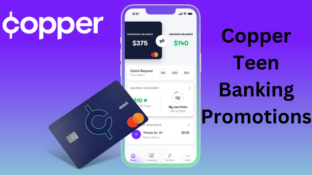Copper Teen Banking Promotions: Get $5 Sign Up Bonus And $5 Referral Bonus