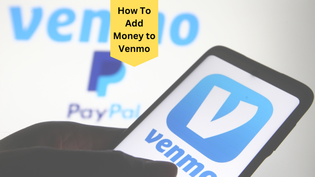 How To Add Money to Venmo in 2024?