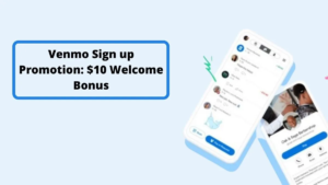 Venmo Promotions: $10 Sign up Bonus + $10 Per Referral (2024)