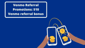 Venmo Promotions: $10 Sign up Bonus + $10 Per Referral (2024)