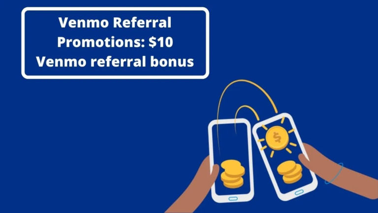 Venmo Promotions: $10 Sign up Bonus + $10 Per Referral (2024)