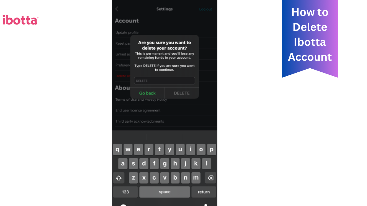 How to Delete Ibotta Account [2024]: A Step-by-Step Guide